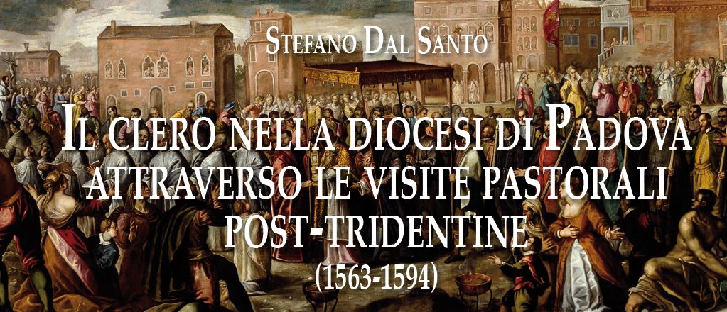 Il Clero nella Diocesi di Padova attraverso le visite Pastorali post ...